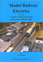Expo Model Railway Electrics, 2nd Edition, A Guide to Wiring Your Layo ...
